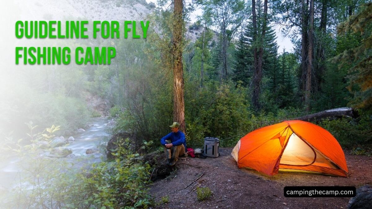 Fly Fishing Camp for Outdoor Adventure